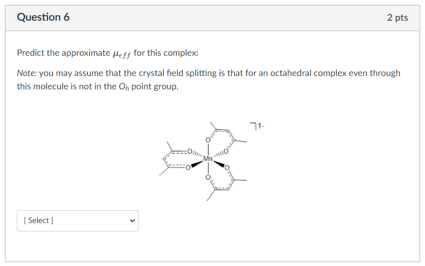 Solved Predict the approximate μeff for this complex: Note: | Chegg.com