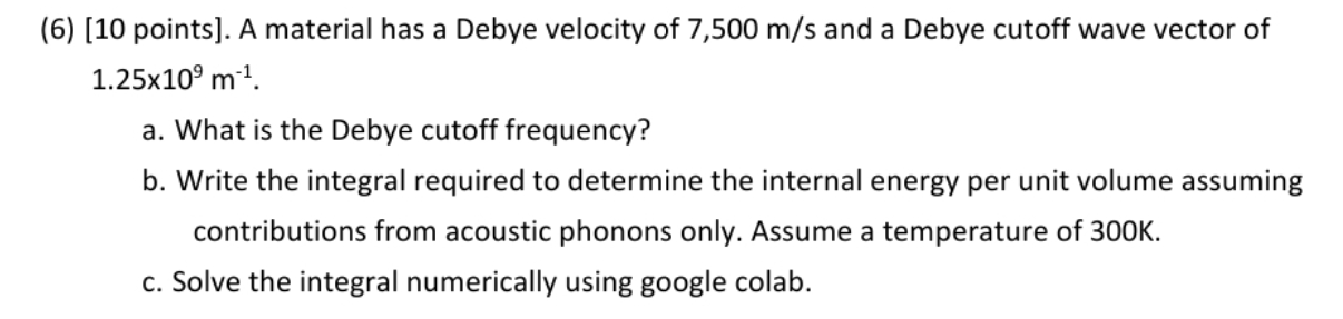 Solved (6) (10 points). A material has a Debye velocity of | Chegg.com