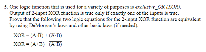 Solved 5. One logic function that is used for a variety of | Chegg.com