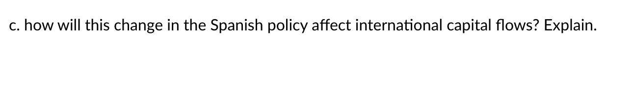 Solved To combat a recession, Spain engages in an | Chegg.com