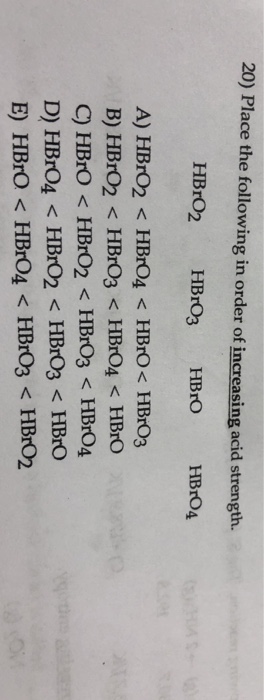 Solved of increasing acid strength. HBrO2 HBrO3 HBrO HBrO | Chegg.com