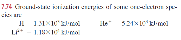Solved 7.74 Ground-state ionization energies of some | Chegg.com