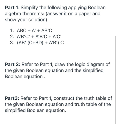 Solved Part 1: Simplify the following applying Boolean | Chegg.com