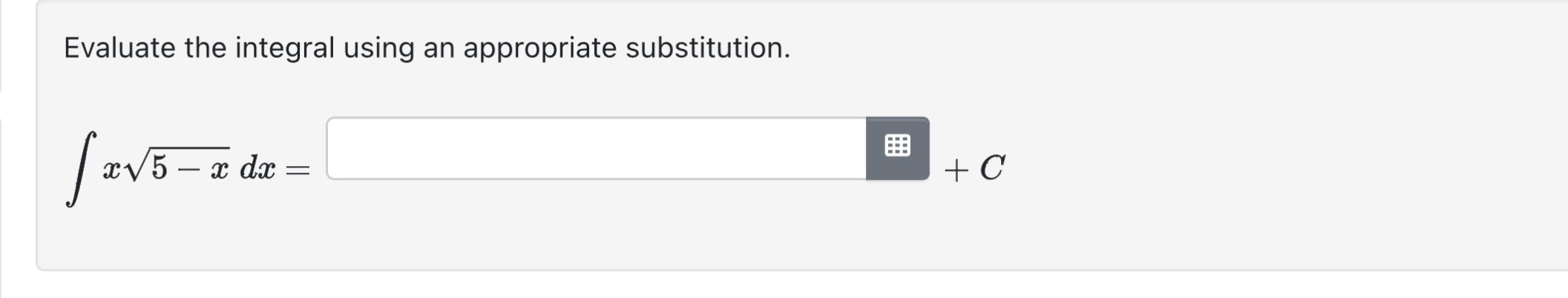Solved Evaluate the integral using an appropriate | Chegg.com
