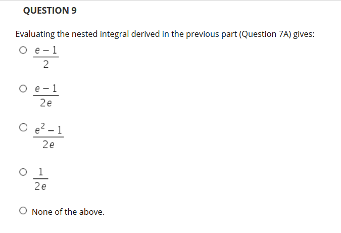 Solved QUESTION 8 1 1 Given the nested integral e-x'dxdy | Chegg.com