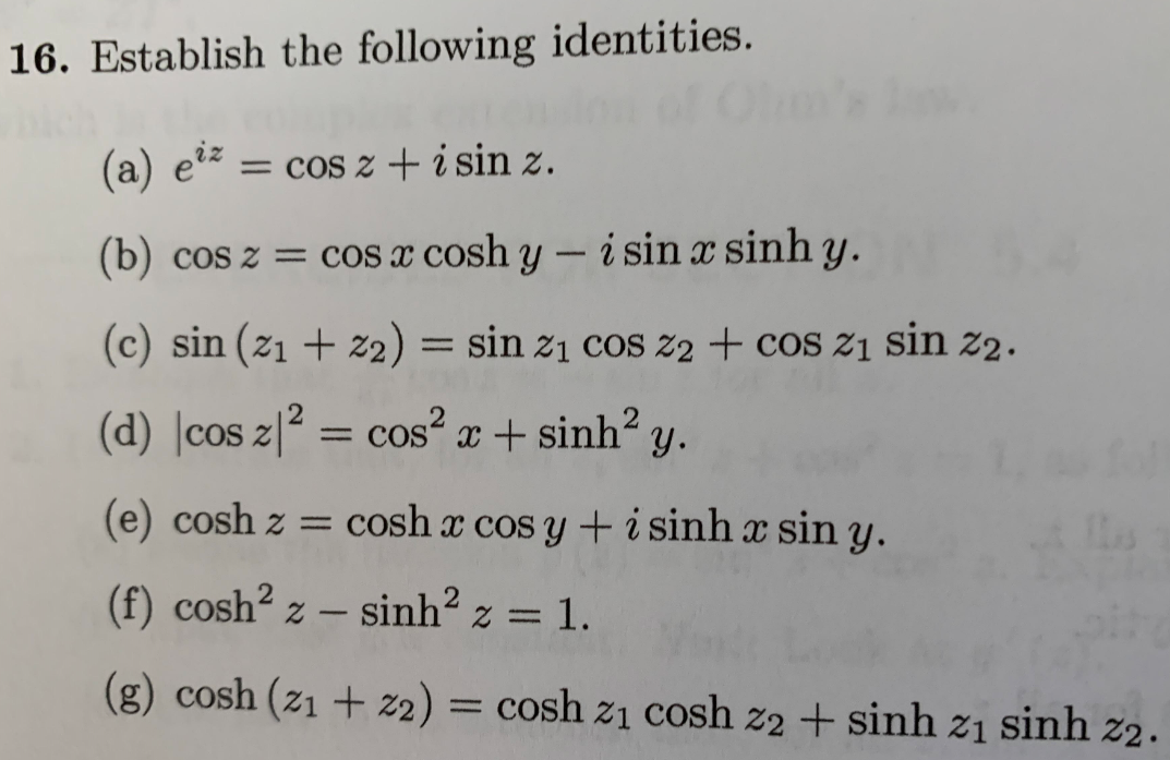 Solved 16. Establish the following identities. (a) eiz = cos | Chegg.com