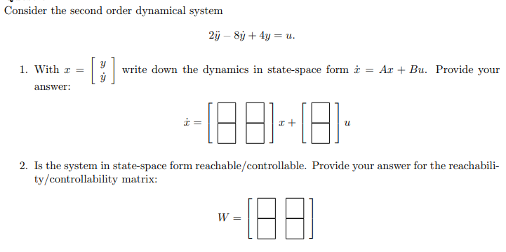 Solved Consider the second order dynamical system 2y - 8y + | Chegg.com