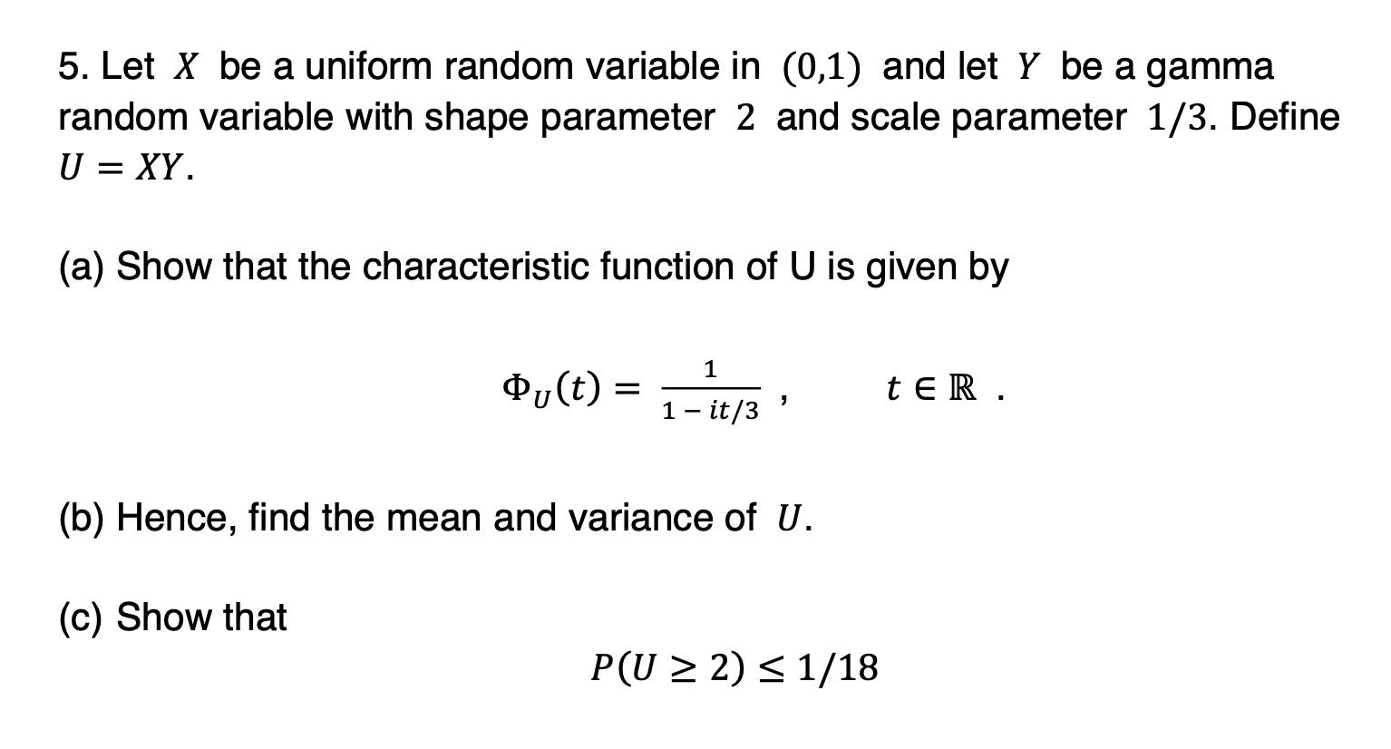 Solved 5 Let X Be A Uniform Random Variable In 01 And 8555