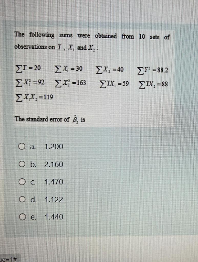 Solved The Following Sums Were Obtained From 10 Sets Of 