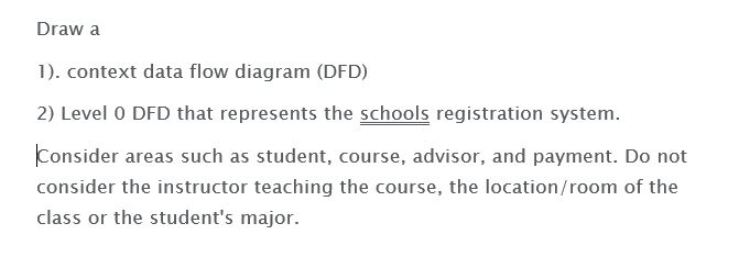 Draw a 1). context data flow diagram (DFD) 2) Level 0 | Chegg.com