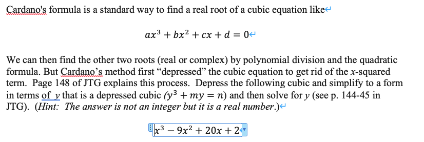 Solved Cardano's formula is a standard way to find a real | Chegg.com
