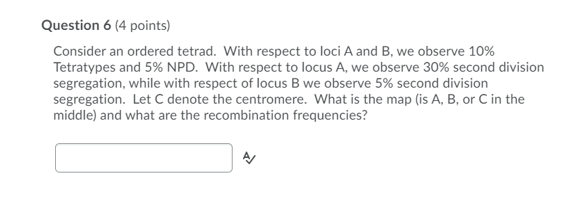 Solved Question 6 (4 points) Consider an ordered tetrad. | Chegg.com