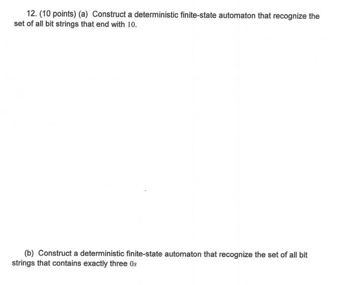 Solved 12 10 Points A Construct A Deterministic
