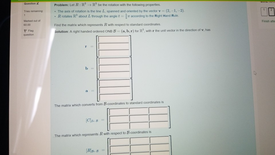 Solved Question2 Problem: Let R:R3 R3 be the rotation with | Chegg.com