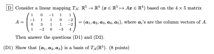 Solved D Consider a linear mapping TA:R5→R4(x∈R5↦Ax∈R4) | Chegg.com