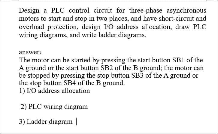 Solved Design a PLC control circuit for three-phase | Chegg.com