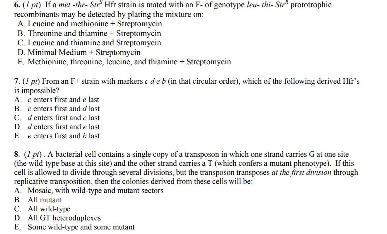 Solved 6. (1 pt) If a met -thr-Str Hfr strain is mated with | Chegg.com