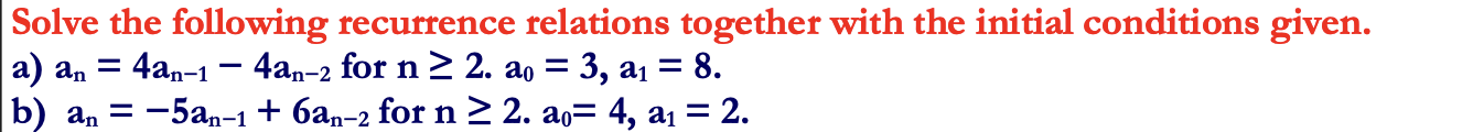 Solved Solve the following recurrence relations together | Chegg.com