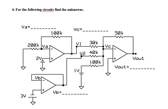 Solved 4. For the following circuits find the unknowns. | Chegg.com