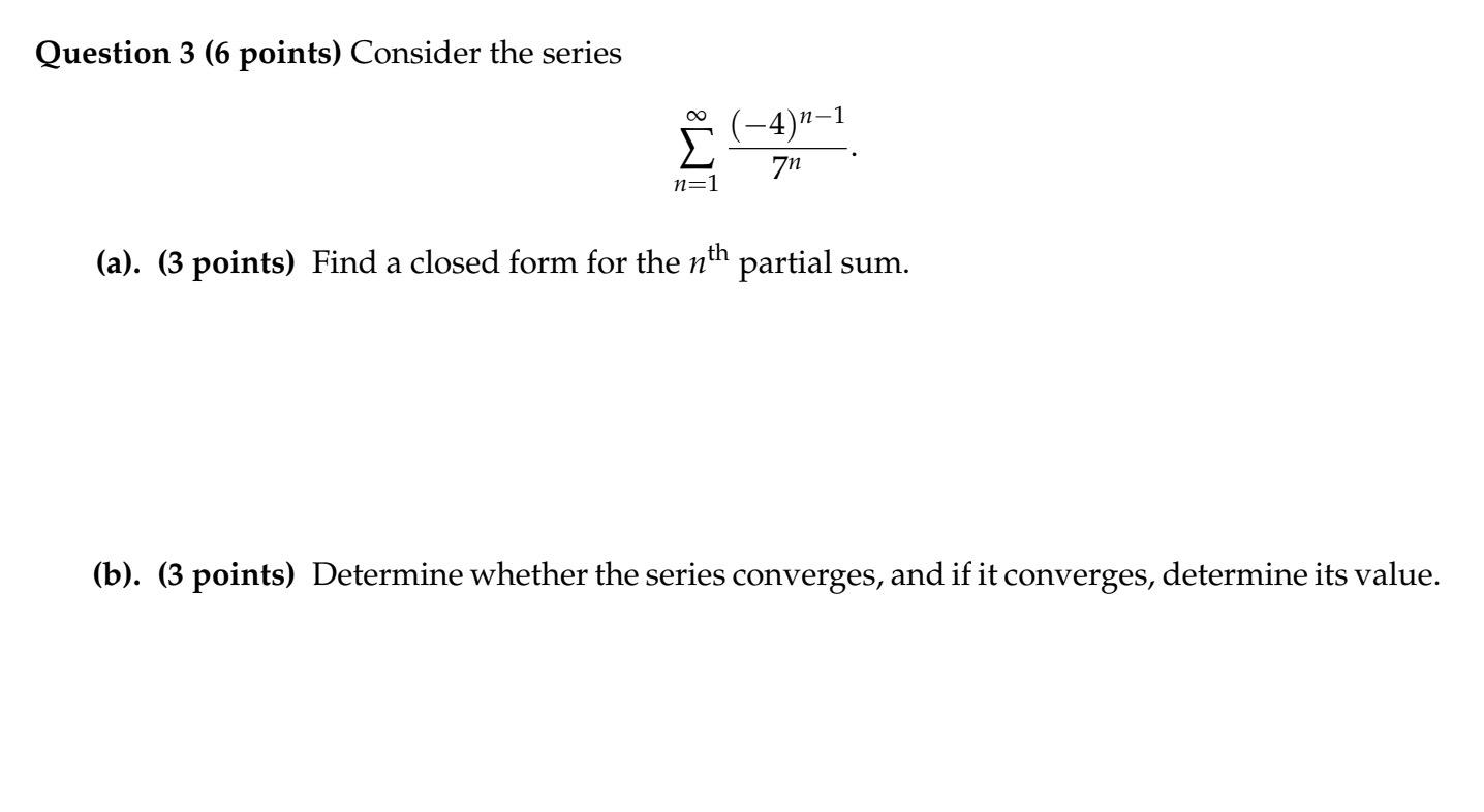 Solved Question 3 (6 points) Consider the series | Chegg.com Solved Question 3 (6 points) Consider the series | Chegg.com