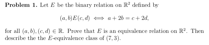 Solved Problem 1. Let E be the binary relation on R2 defined | Chegg.com