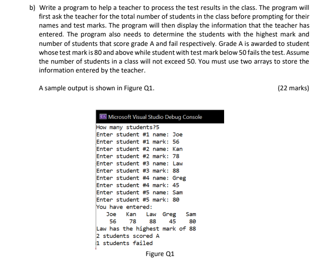 b) Write a program to help a teacher to process the | Chegg.com