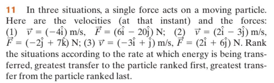 Solved 11 In three situations, a single force acts on a | Chegg.com