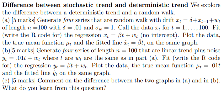 Solved Difference between stochastic trend and deterministic | Chegg.com