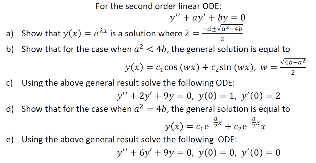 Solved For the second order linear ODE y" +ay'+ by 0 a) b) | Chegg.com