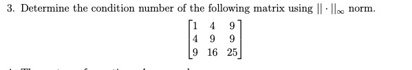 Solved 3. Determine the condition number of the following | Chegg.com