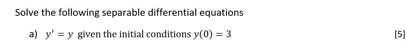 Solved Solve the following separable differential equations | Chegg.com