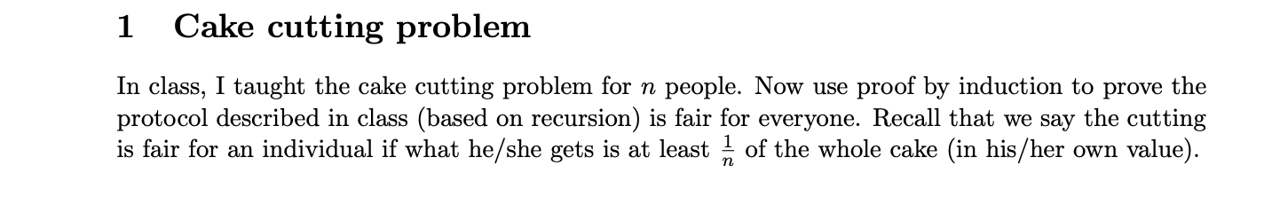 Solved 1 Cake cutting problem In class, I taught the cake | Chegg.com