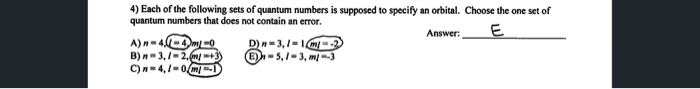 Solved 4) Each of the following sets of quantum numbers is | Chegg.com