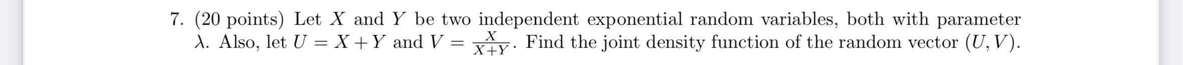 [Solved]: (20 points) Let ( X ) and ( Y ) be two indep
