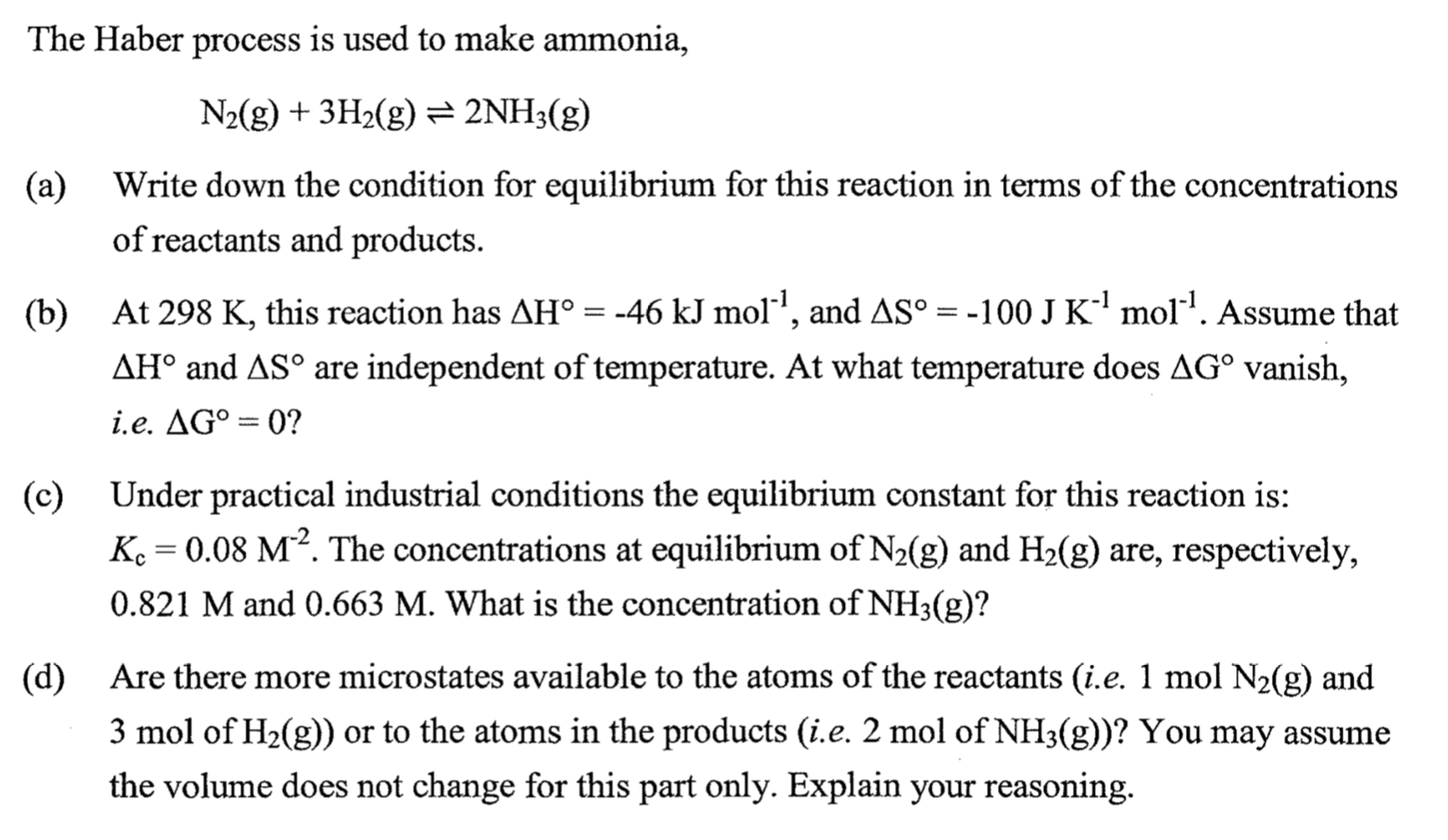 Solved The Haber process is used to make ammonia, N2(g) + | Chegg.com