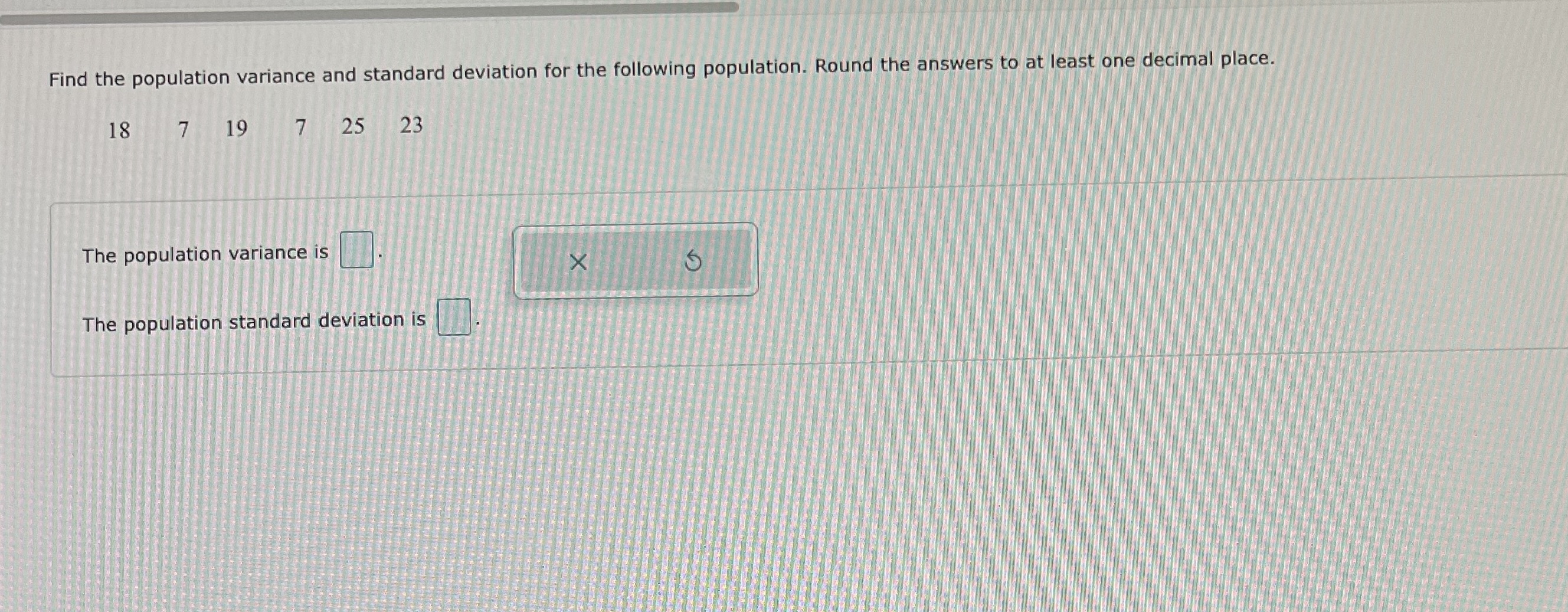 Solved The Population Variance Is The Population Standard