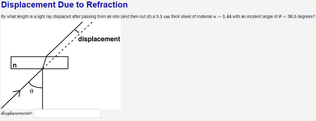 Solved Displacement Due to Refraction By what length is a | Chegg.com