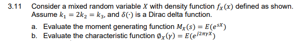 Solved 3.11 Consider a mixed random variable X with density | Chegg.com