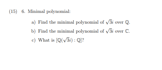 Solved 15) 6. Minimal polynomial: a) Find the minimal | Chegg.com