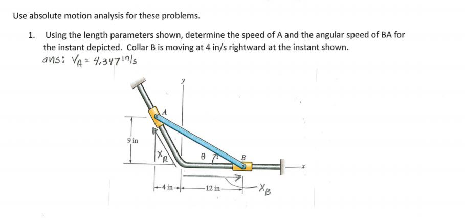 Solved Use absolute motion analysis for these problems. 1. | Chegg.com