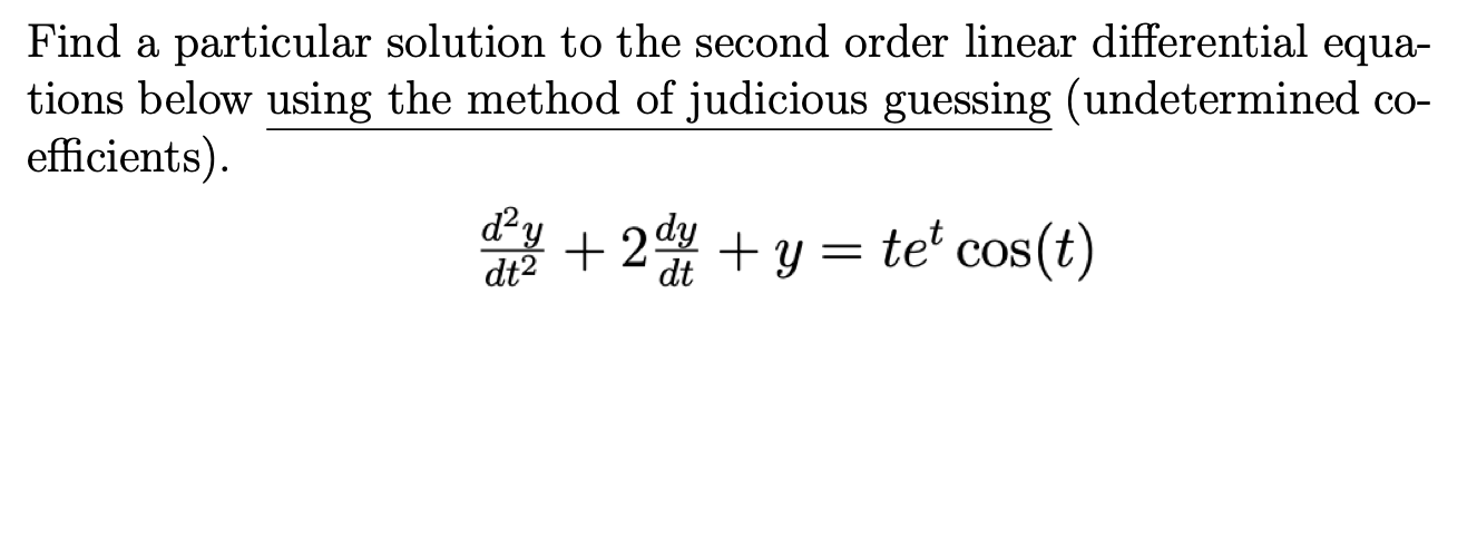 Solved Find a particular solution to the second order linear | Chegg.com