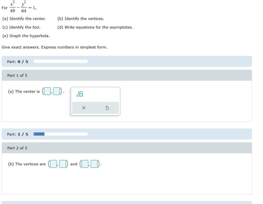 Solved For 49x2−64y2=1 (a) Identify the center. (b) Identify | Chegg.com
