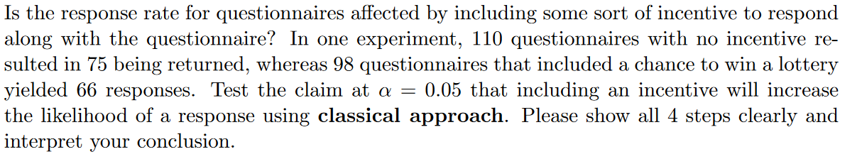 Solved Is the response rate for questionnaires affected by | Chegg.com