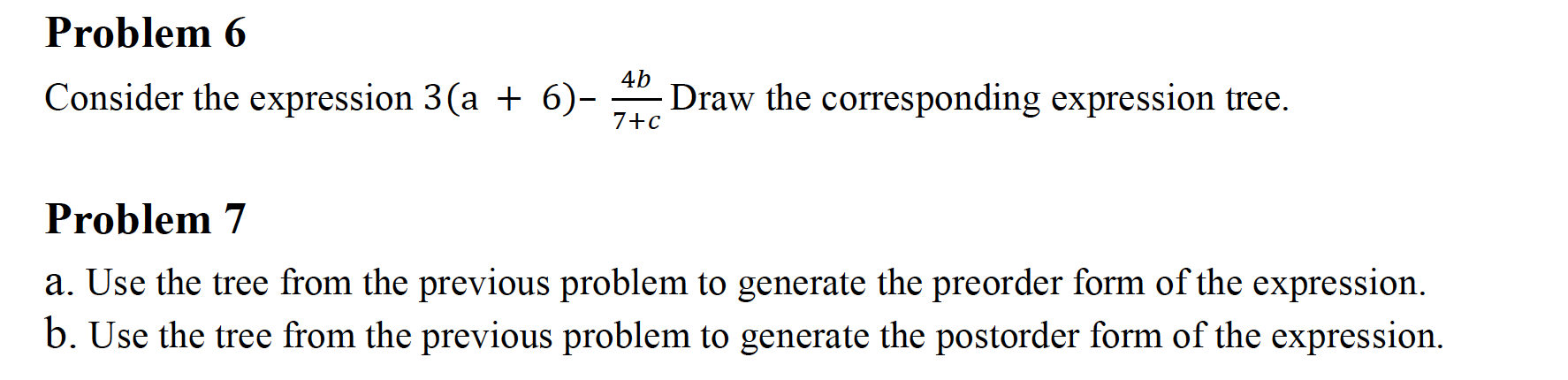 Solved Problem 6 Consider the expression 3(a + 6)- 4b Draw | Chegg.com