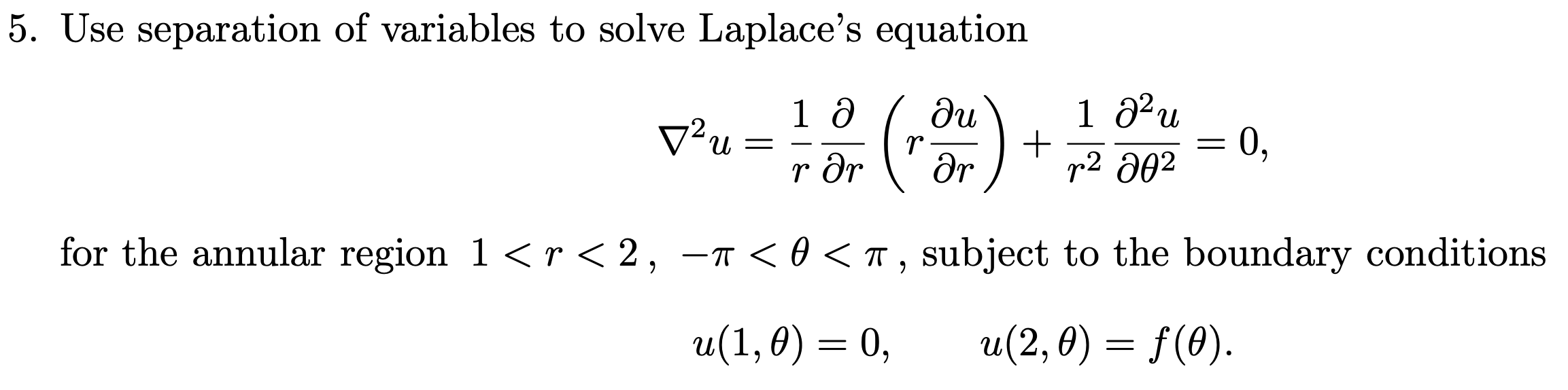 Solved 5. Use separation of variables to solve Laplace's | Chegg.com