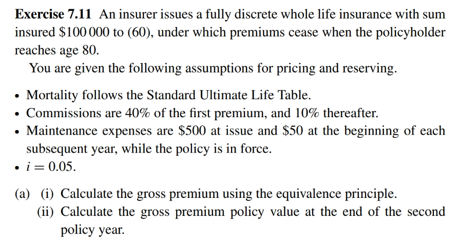 Solved Exercise 7.11 An insurer issues a fully discrete | Chegg.com