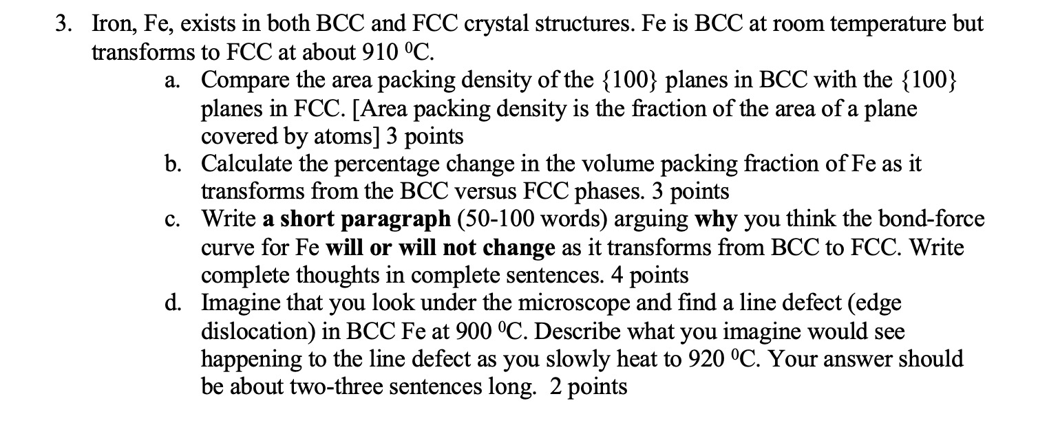 3. Iron, Fe, exists in both BCC and FCC crystal | Chegg.com 3. Iron, Fe, exists in both BCC and FCC crystal | Chegg.com