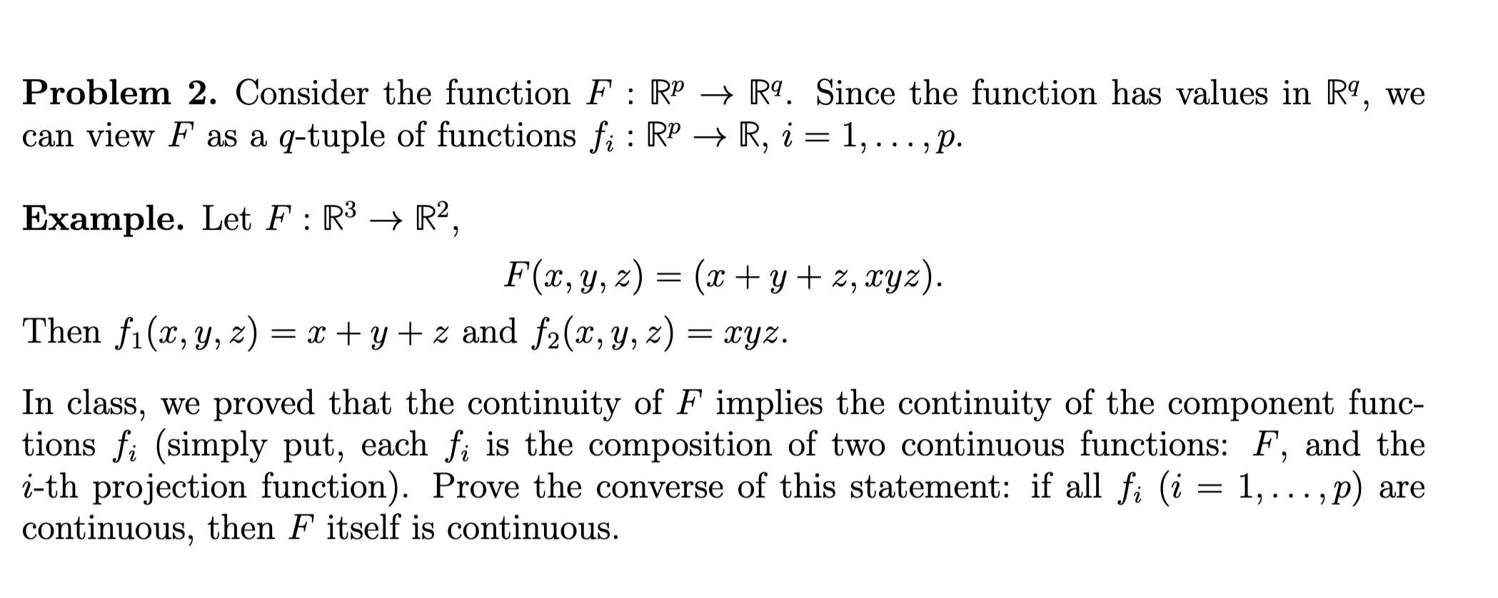 Solved Problem 2. Consider the function F:Rp→Rq. Since the | Chegg.com