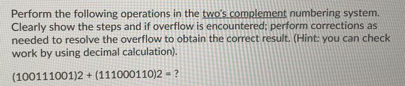 Solved Perform the following operations in the two's | Chegg.com