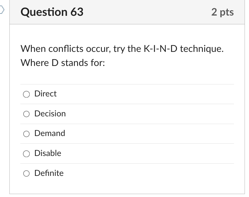 Solved When conflicts occur, try the K-I-N-D technique. | Chegg.com